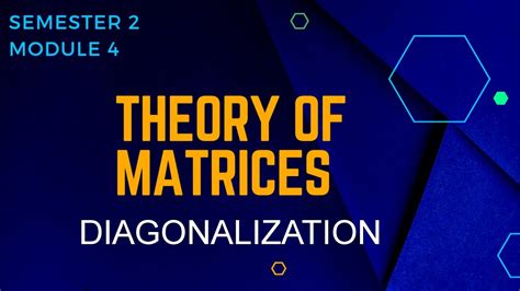 Semester 2 Module 4matrix~ Diagonalization Youtube