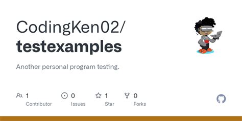 GitHub CodingKen02 Testexamples Another Personal Program Testing