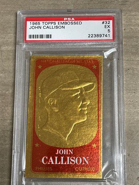 1965 Topps Embossed John Callison 32 Psa 5 Ebay