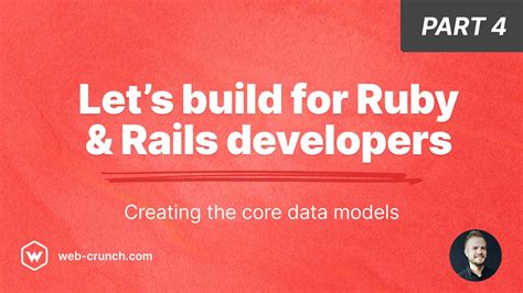 let s build for ruby and rails developers part 4 webcrunch