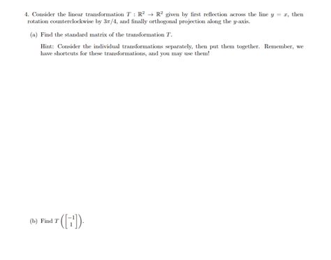 Solved 4 Consider The Linear Transformation T R2→r2 Given