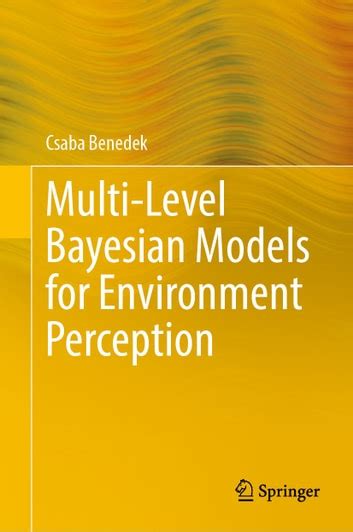 Multi Level Bayesian Models For Environment Perception Ebook By Csaba