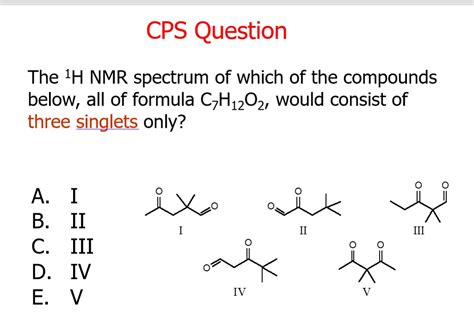 Solved The 1h Nmr Spectrum Of Which Of The Compounds Below All Of Formula Czh1zoz Would