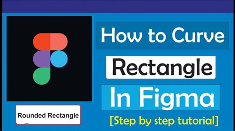 How To Curve Rectangle In Figma How To Make A Rounded Rectangle Youtube