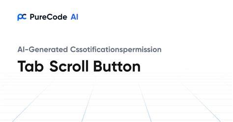 Build Great Cssotificationspermission Tab Scroll Button Components