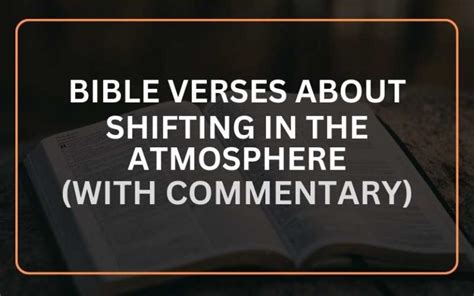 21 Bible Verses About Shifting In The Atmosphere With Commentary