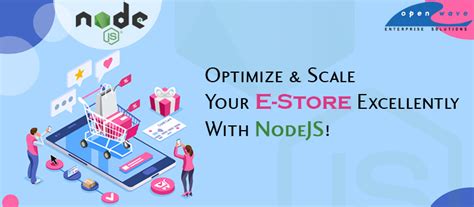 Ways How NodeJS Strengthens Ecommerce Website Development Latest Updates And Trends On Web