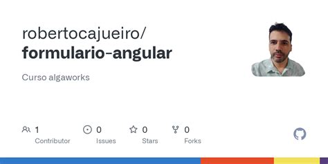 Github Robertocajueiro Formulario Angular Curso Algaworks