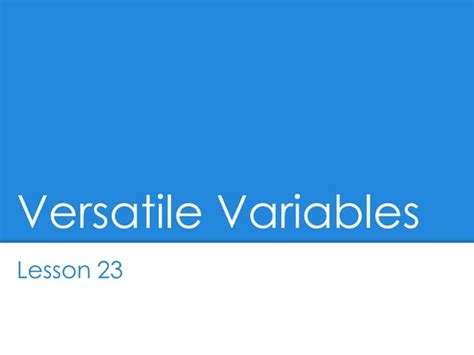 Versatile Variables Ppt