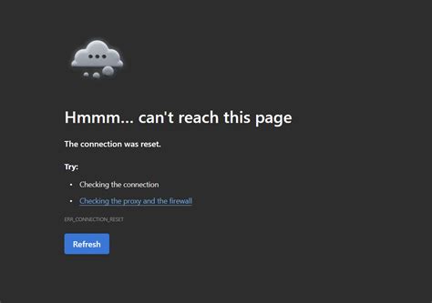 I Keep Getting The Connection Was Reset Error In Edge Whenever I