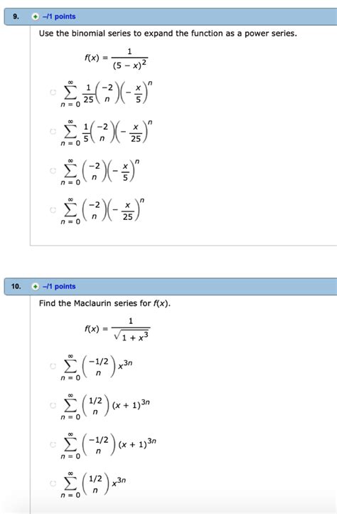 Solved 9 1 Points Use The Binomial Series To Expand The