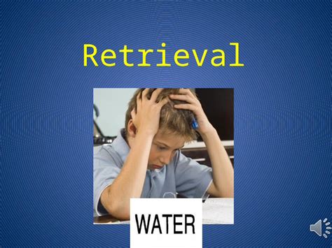 Pptx Retrieval Types Of Retrieval The Process Of Getting Information