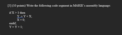 Solved 5 10 Points Write The Following Code Segment In