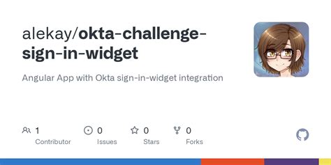 Github Alekayokta Challenge Sign In Widget Angular App With Okta Sign In Widget Integration Github Alekayokta Challenge Sign In Widget Angular App With Okta Sign In Widget Integration