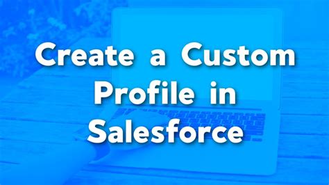 Create A Custom Profile In Salesforce Object Level Security Vs Record Level Security