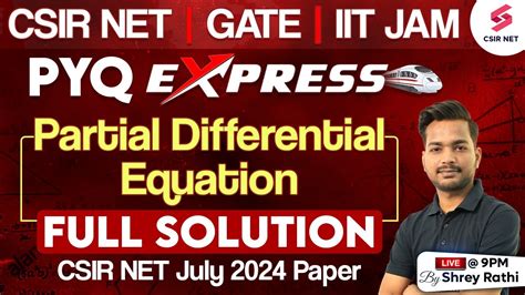 Csir Net Gate Iit Jam Mathematical Science Partial Differential
