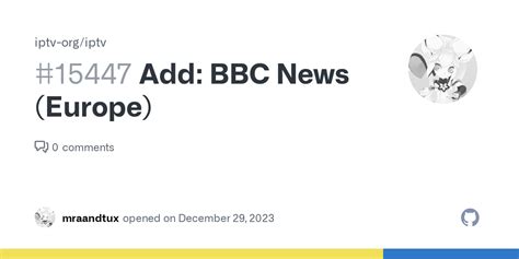 Add Bbc News Europe · Issue 15447 · Iptv Orgiptv · Github
