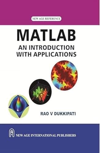 Matlab An Introduction With Applications Dukkipati Rv