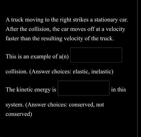 Solved A Truck Moving To The Right Strikes A Stationary Car Chegg