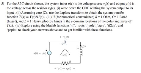 Solved For The R L C Circuit Shown The System In