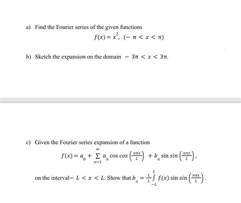 Solved A Find The Fourier Series Of The Given Chegg