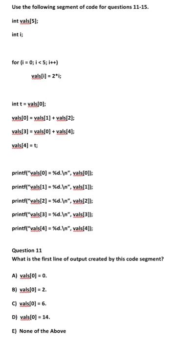 Solved Use The Following Segment Of Code For Questions