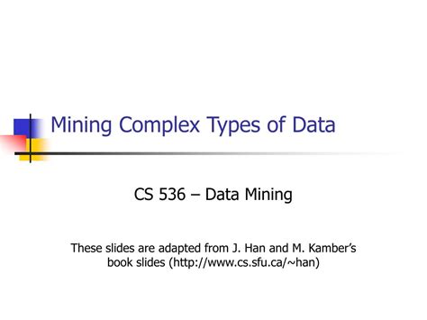 Ppt Mining Complex Types Of Data Powerpoint Presentation Free