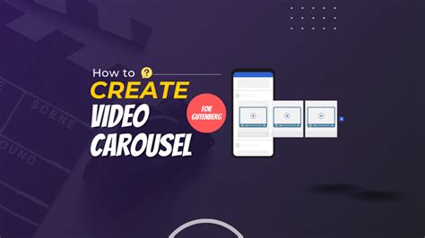 How To Create A Video Carousel In Gutenberg