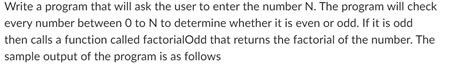 Solved Write A Program That Will Ask The User To Enter The