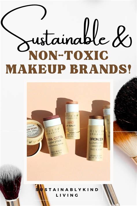 15 Best Sustainable Makeup Brands For A Non Toxic And Clean Beauty
