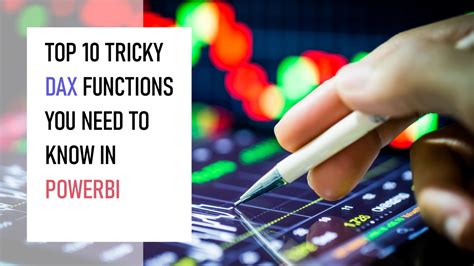 Top 10 Tricky Dax Functions You Need To Know