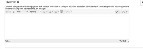 Solved Question 36 2 Consider A Single Server Queuing System