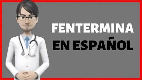 Fentermina Para Que Sirve Phentermine En EspaÑol Youtube