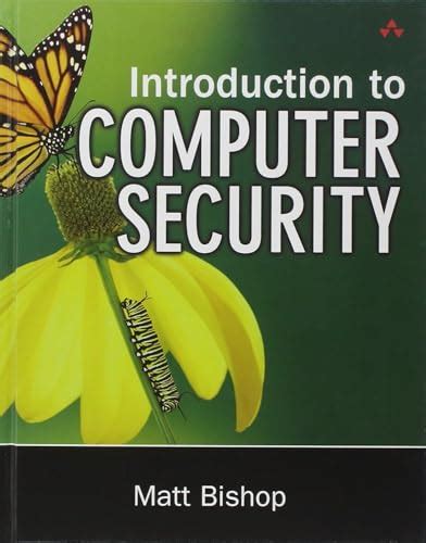 Introduction To Computer Security Matt Bishop 9788177584257 Abebooks