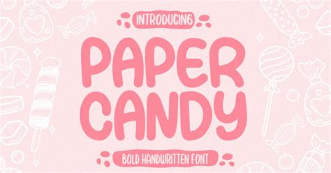 Fc Papper Candy Script And Handwritten Sans Serif Ft Love And Birthday