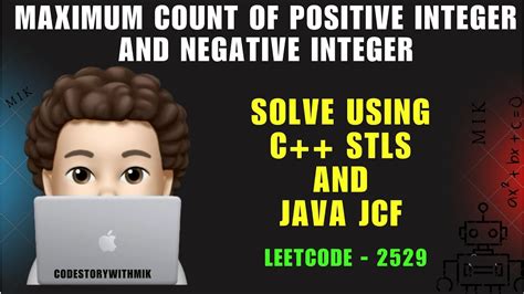 maximum count of positive integer and negative integer leetcode 2529