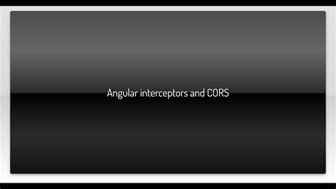 Angular Interceptors And Cors Youtube