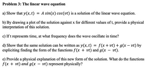 Solved Problem The Linear Wave Equation A Show That Chegg
