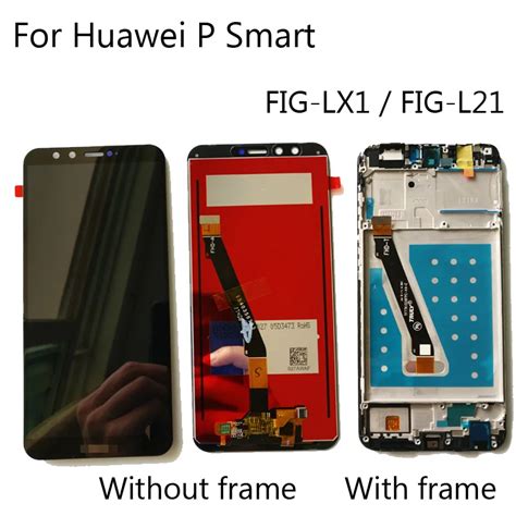 High Quality 5 6 Inch For Huawei P Smart FIG LX1 LX2 FIG L21 FIG L22 LCD DIsplay Touch Screen