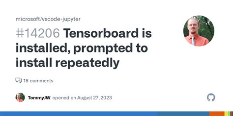 Tensorboard Is Installed Prompted To Install Repeatedly Issue 14206