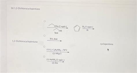Solved Outline A Synthesis Of Cyclopentene From Each Of The