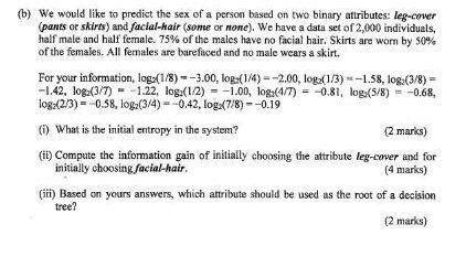 Solved B We Would Like To Predict The Sex Of A Person Based Chegg Com