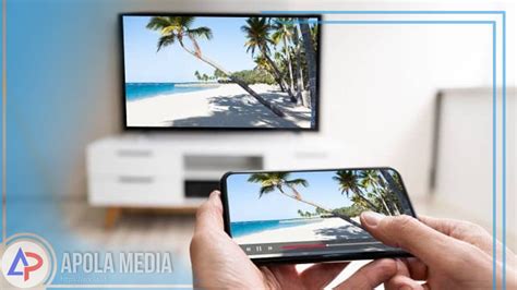 Cara Menyambungkan Hp Ke Tv Samsung Menggunakan Kabel Hdmi Atau Wireless Apola Media
