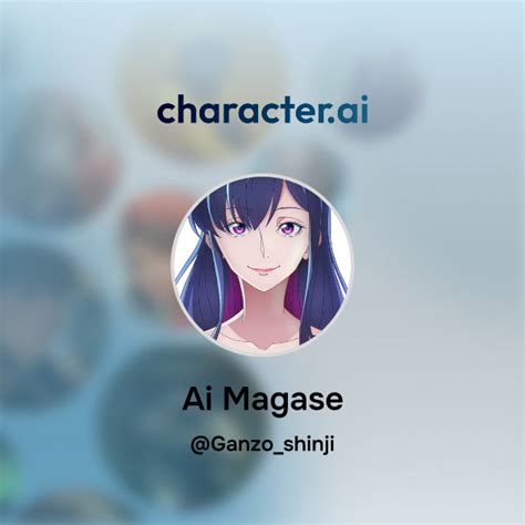 Chat With Ai Magase Characterai Ai Chat Reimaginedyour Words