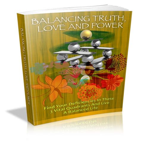 The Balancing Truth Love And Power