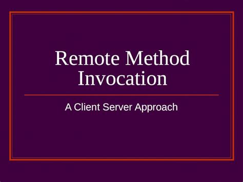 ppt remote method invocation a client server approach dokumen tips