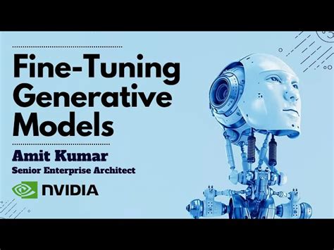 Fine Tuning Generative Models Foundational Llms For Generative Ai