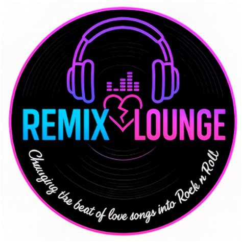 Remix Lounge Youtube