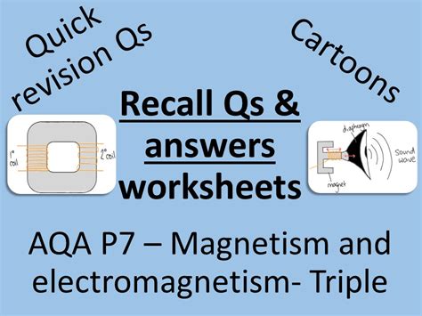 Aqa Physics Gcse P7 Triple Magnetism And Electromagnetism Recall And Practice Qs Teaching