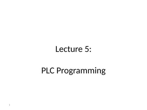 Plc Programming Basics Plc Programming Basics Ppt